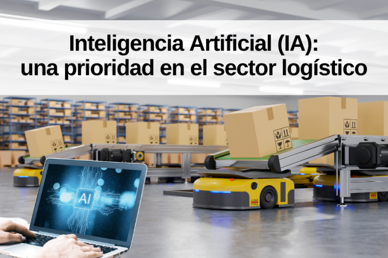¿Por qué la Inteligencia Artificial es una prioridad en la logística?